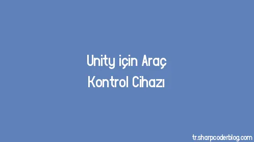 Unity için Araç Kontrol Cihazı - Thumbnail